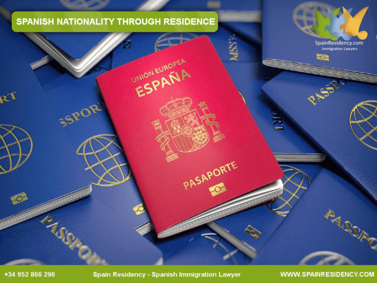 SPANISH NATIONALITY THROUGH RESIDENCE - Residency in Spain Immigration ...